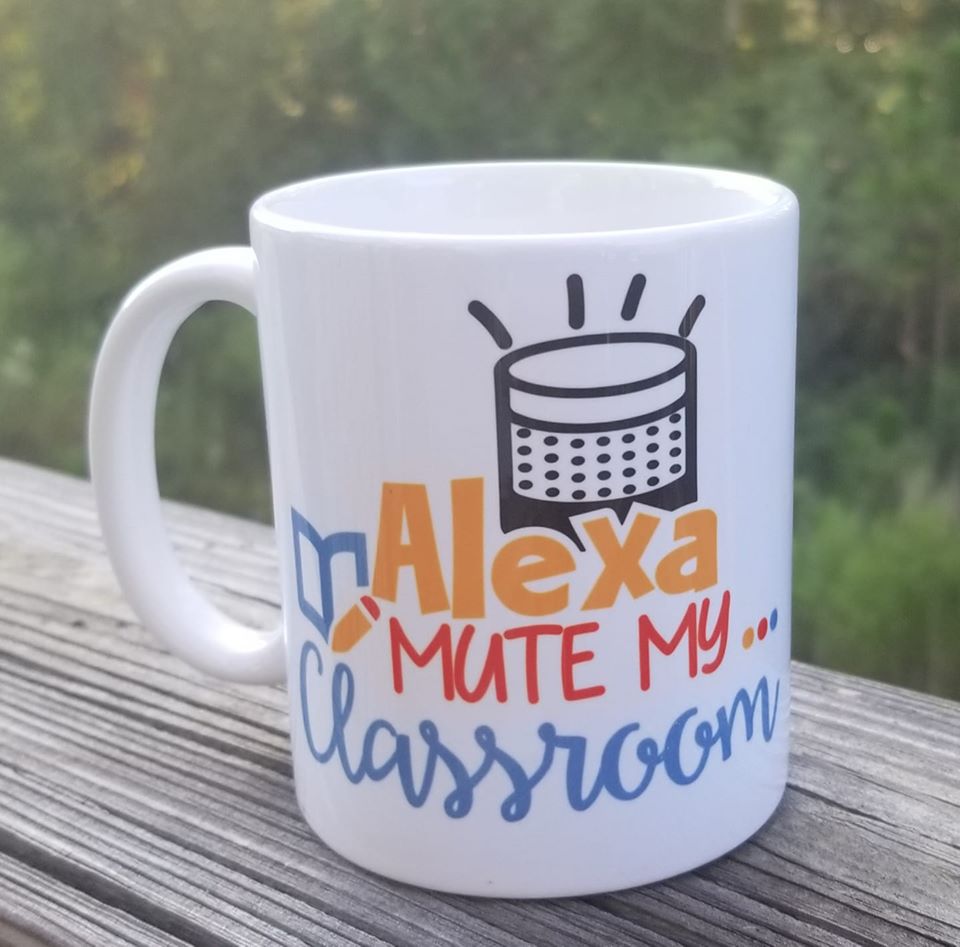 Alexa Mute My Classroom Mug-Alexa-Teacher-Teacher Gift-Teacher Appreci ...